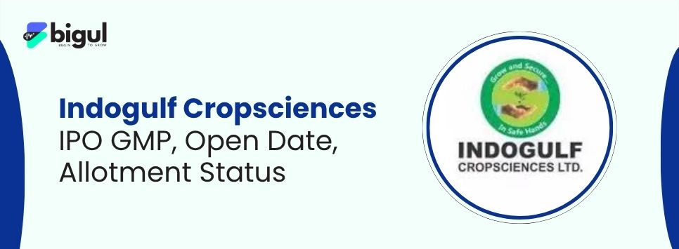 Indogulf Cropsciences IPO GMP, Open Date, Allotment Status